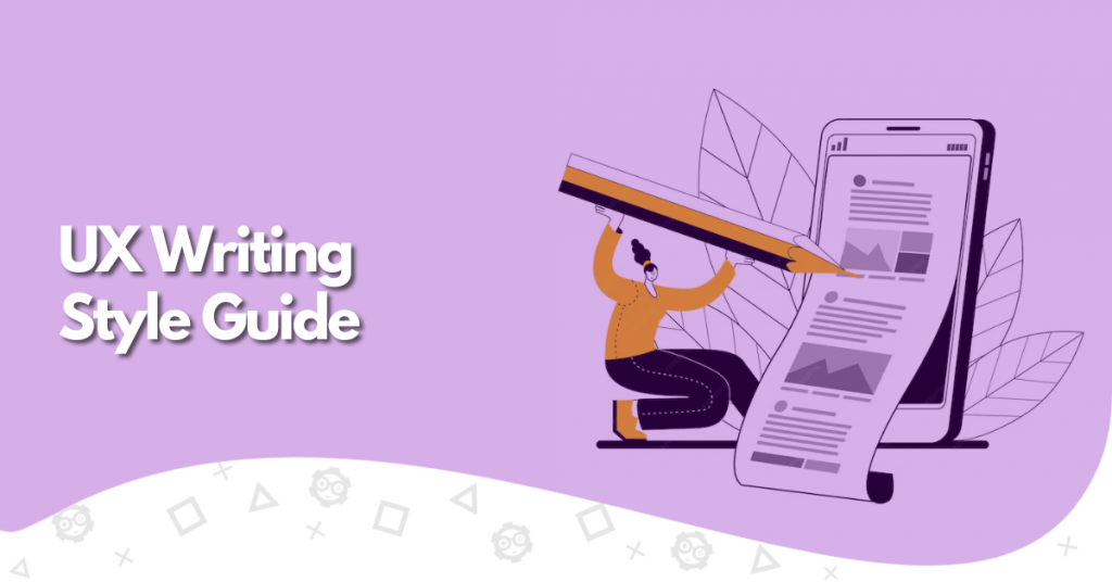 How to Perform a UX Writing Process in 6 Simple Steps!