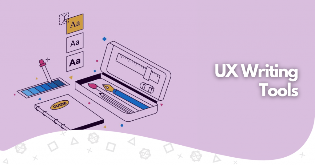 9 UX Writing Tools That’ll Save Your Life as a Professional